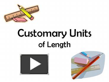 Customary Units of Length presentation | free to view