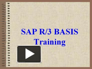 PPT – SAP R/3 BASIS Training PowerPoint presentation | free to download - id: 6f625f-YTdjY