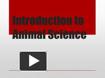Introduction to Animal Science presentation | free to view
