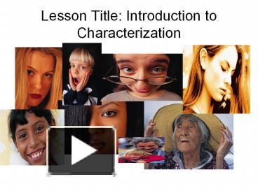 PPT – Lesson Title: Introduction to Characterization PowerPoint ...