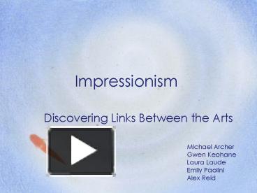 PPT – Impressionism PowerPoint presentation | free to view - id: 6f96bb ...