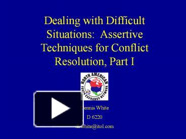 PPT – Dealing with Difficult Situations: Assertive Techniques for ...