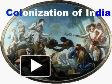 Colonization of India presentation | free to view