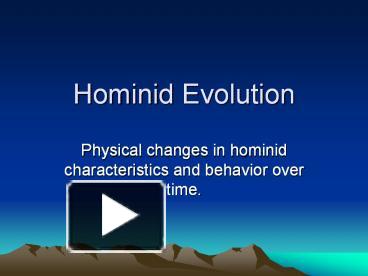 PPT – Hominid Evolution PowerPoint presentation | free to download - id ...