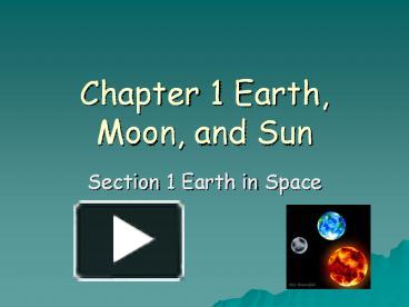 Chapter 1 Earth, Moon, and Sun presentation | free to view