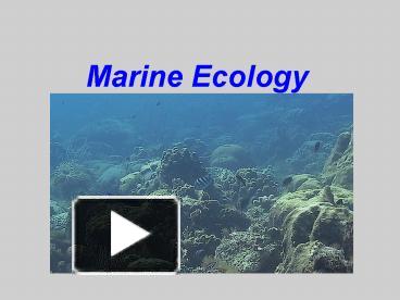 Marine Ecology presentation | free to view