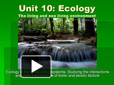 PPT – Ecology is the study of Ecosystems. Studying the interactions and ...