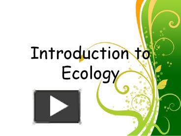 Introduction to Ecology presentation | free to view