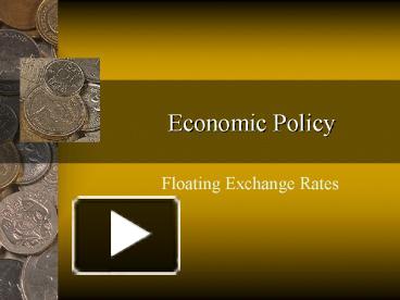 PPT – Economic Policy PowerPoint presentation | free to view - id ...