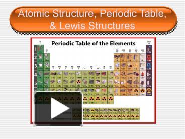 Atomic Structure, Periodic Table, presentation | free to download