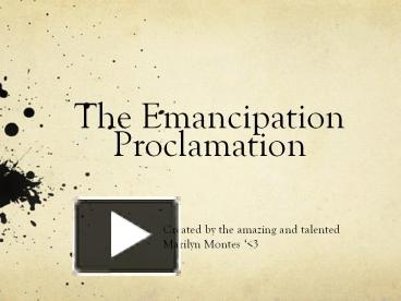 The Emancipation Proclamation presentation | free to view