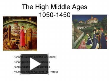 PPT – The High Middle Ages 1050-1450 PowerPoint presentation | free to ...
