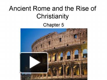 PPT – Ancient Rome and the Rise of Christianity PowerPoint presentation ...
