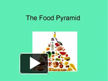 PPT – The Food Pyramid PowerPoint presentation | free to download - id ...