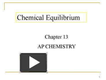 Chemical Equilibrium presentation | free to view
