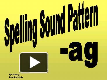 PPT – Spelling Sound Pattern PowerPoint presentation | free to view ...