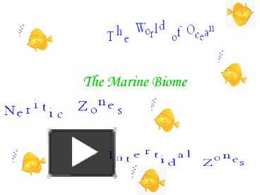 PPT – The Marine Biome PowerPoint presentation | free to view - id ...