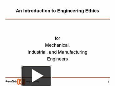 An Introduction to Engineering Ethics presentation | free to view