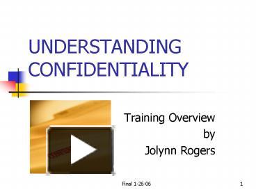 UNDERSTANDING CONFIDENTIALITY presentation | free to view
