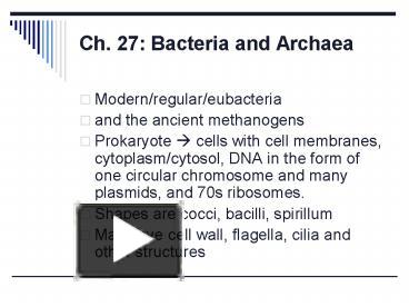 Ch. 27: Bacteria and Archaea presentation | free to view