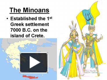 PPT – The Minoans PowerPoint presentation | free to download - id: 708310-ZDhlY