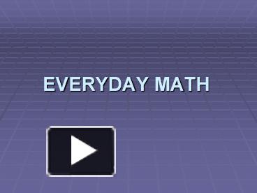 EVERYDAY MATH presentation | free to view