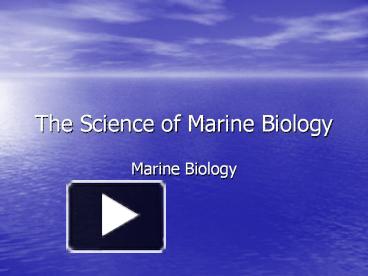 The Science of Marine Biology presentation | free to download