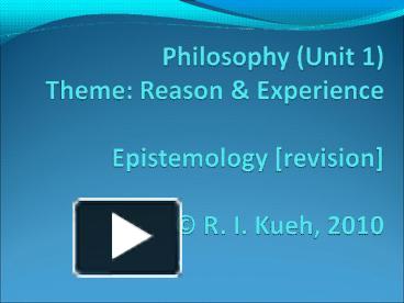 PPT – Philosophy (Unit 1) Theme: Reason PowerPoint presentation | free ...