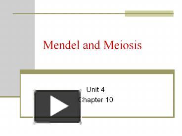 PPT – Mendel and Meiosis PowerPoint presentation | free to view - id ...