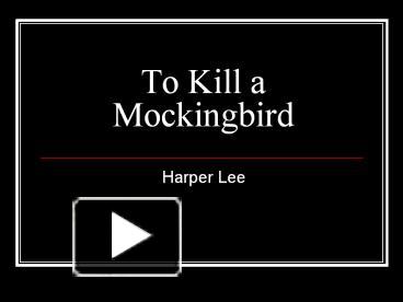 To Kill a Mockingbird presentation | free to view