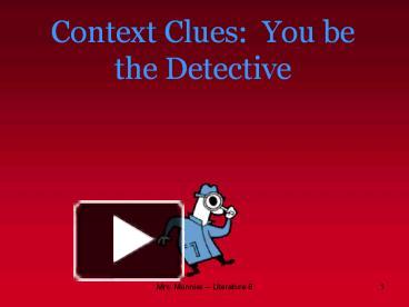 PPT – Context Clues: You be the Detective PowerPoint presentation ...