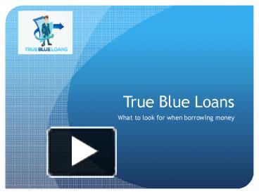PPT – What to look for when borrowing money PowerPoint presentation ...