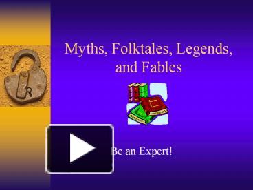 PPT – Myths, Folktales, Legends, and Fables PowerPoint presentation ...
