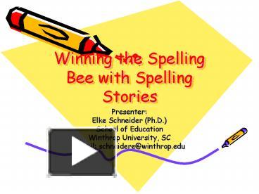 Winning the Spelling Bee with Spelling Stories presentation | free to view