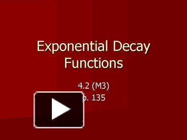 PPT – Exponential Decay Functions PowerPoint presentation | free to ...
