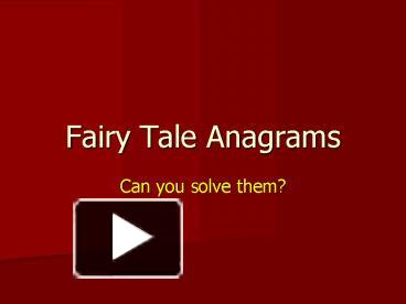 Fairy Tale Anagrams presentation | free to view