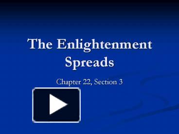 PPT – The Enlightenment Spreads PowerPoint presentation | free to view ...