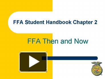 PPT – FFA Student Handbook Chapter 2 PowerPoint presentation | free to ...