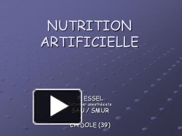 NUTRITION ARTIFICIELLE presentation | free to download