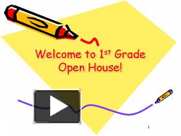 Welcome to 1st Grade Open House! presentation | free to download