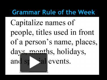 PPT – Capitalize names of people, titles used in front of a person ...