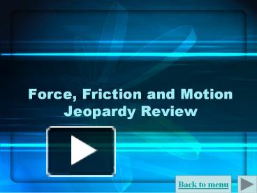PPT – Force, Friction and Motion Jeopardy Review PowerPoint ...