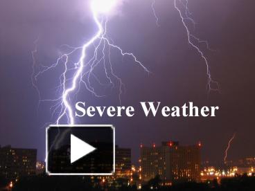 Severe Weather presentation | free to view