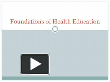 Foundations of Health Education presentation | free to download