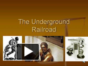 PPT – The Underground Railroad PowerPoint presentation | free to ...