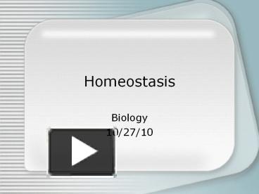 Homeostasis presentation | free to view