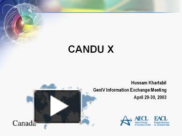 PPT – CANDU X PowerPoint presentation | free to view - id: 714d4d-MThmO