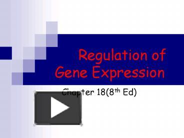 Regulation of Gene Expression presentation | free to view