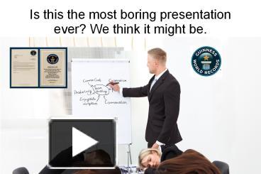 World's most boring presentation? presentation | free to download