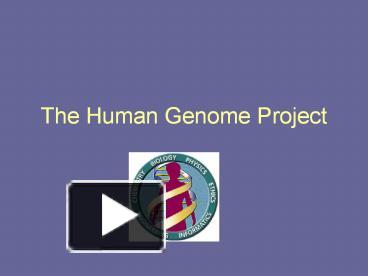 The Human Genome Project presentation | free to download